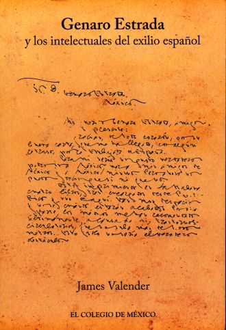 GENARO ESTRADA Y LOS INTELECTUALES DEL EXILIO ESPAÑOL: DATOS NUEVOS ...