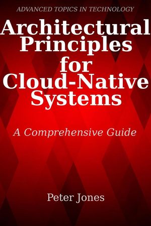 Architectural Principles for Cloud-Native Systems: A Comprehensive Guide - Librerías Gandhi