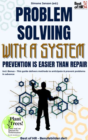 Problem-Solving with a System Prevention Is Easier than Repair ...