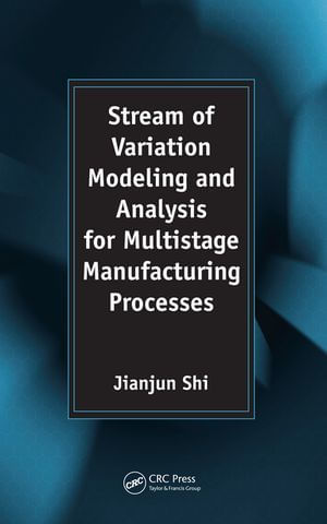 Stream of Variation Modeling and Analysis for Multistage Manufacturing ...