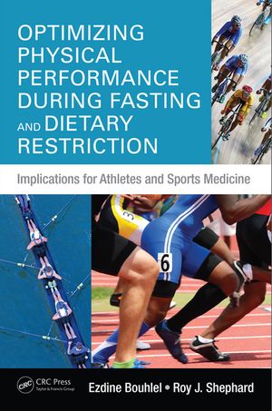 Optimizing Physical Performance During Fasting and Dietary Restriction ...