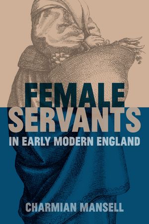 Female Servants in Early Modern England - Librerías Gandhi