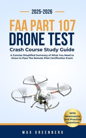 FAA Part 107 Drone Test Crash Course Study Guide - Librerías Gandhi
