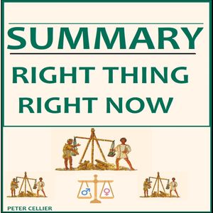 RIGHT THING RIGHT NOW SUMMARY - Librerías Gandhi