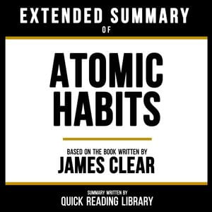 Extended Summary Of Atomic Habits - Based On The Book By James Clear - Librerías Gandhi