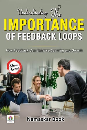 Understanding the Importance of Feedback Loops How Feedback Can Enhance ...