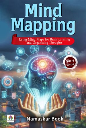 Mind Mapping: Using Mind Maps for Brainstorming and Organizing Thoughts - Librerías Gandhi