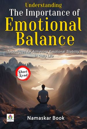 Understanding the Importance of Emotional Balance Techniques for ...
