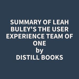 Summary of Leah Buley's The User Experience Team of One - Librerías Gandhi