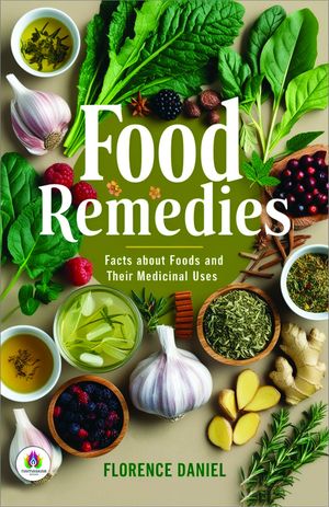 Food Remedies Facts About Foods And Their Medicinal Uses - Librerías Gandhi