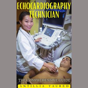 Echocardiography Technician - The Comprehensive Guide - Librerías Gandhi