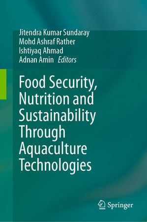 Food Security, Nutrition and Sustainability Through Aquaculture ...