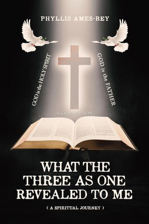 What the Three as One Revealed to Me - Librerías Gandhi