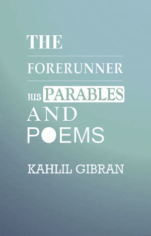 The Forerunner His Parables and Poems - Librerías Gandhi