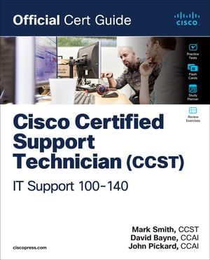 Cisco Certified Support Technician (CCST) IT Support - 100-140 Official ...