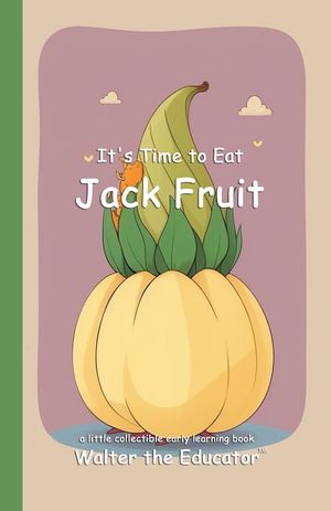 Its Time to Eat Jack Fruit - Librerías Gandhi