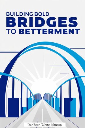 Building Bold Bridges to Betterment - Librerías Gandhi