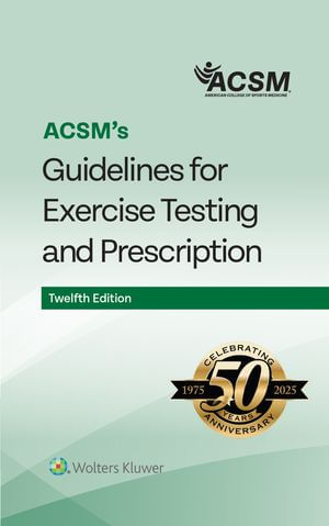 ACSMs Guidelines for Exercise Testing and Prescription - Librerías Gandhi