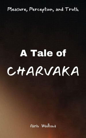 Pleasure, Perception, and Truth - A Tale of Charvaka - Librerías Gandhi