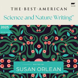 The Best American Science and Nature Writing 2025 - Librerías Gandhi
