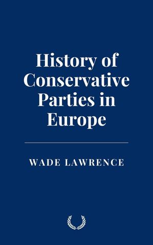 History of Conservative Parties in Europe - Librerías Gandhi
