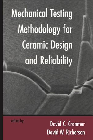 Mechanical Testing Methodology for Ceramic Design and Reliability ...