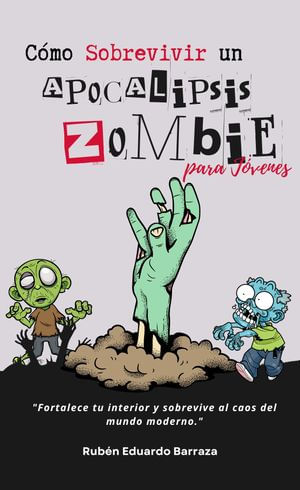 Cómo Sobrevivir un Apocalipsis Zombie para Jóvenes - Librerías Gandhi