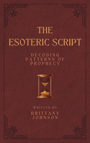 The Esoteric Script Decoding Patterns of Prophecy - Librerías Gandhi