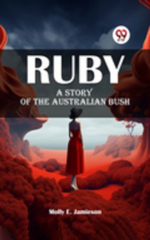 Ruby A Story of the Australian Bush - Librerías Gandhi