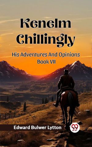 Kenelm Chillingly His Adventures And Opinions Book VII - Librerías Gandhi