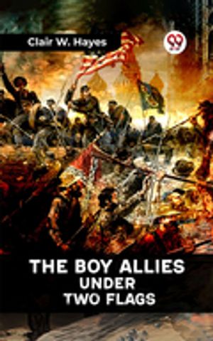 The Boy Allies Under Two Flags - Librerías Gandhi
