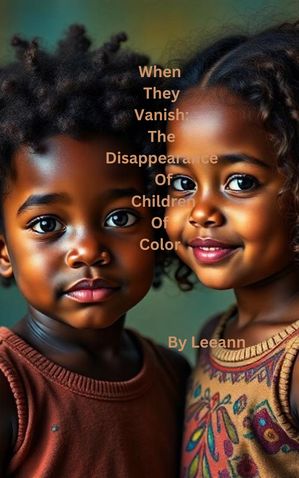 When They Vanish: The Disappearance Of Children Of Color - Librerías Gandhi