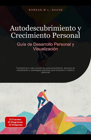 Autodescubrimiento y Crecimiento Personal: Guía de Desarrollo Personal ...