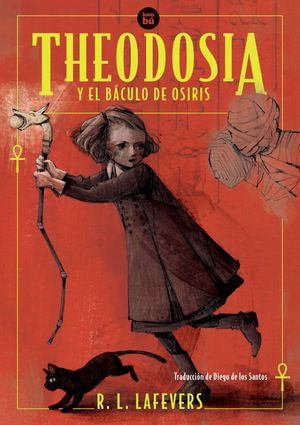 Theodosia y el báculo de Osiris - Librerías Gandhi