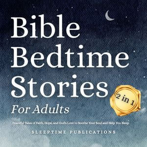 Bible Bedtime Stories For Adults