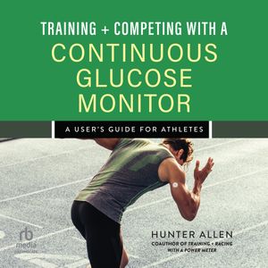 Training and Competing with a Continuous Glucose Monitor - Librerías Gandhi