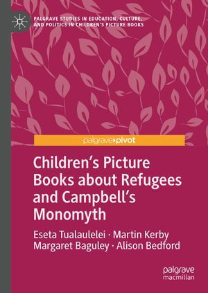 Childrens Picture Books about Refugees and Campbells Monomyth ...