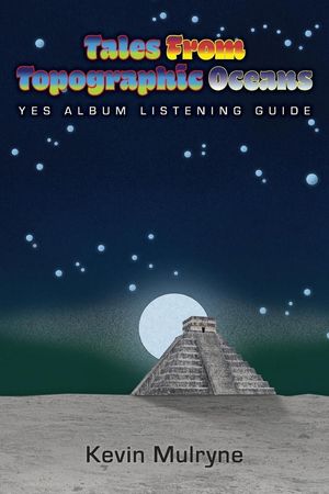 Tales from Topographic Oceans - Yes Album Listening Guide - Librerías ...