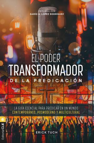 El poder transformador de la predicación - Librerías Gandhi