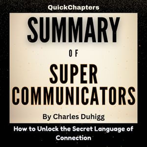 Summary Of Supercommunicators - Librerías Gandhi