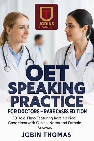 OET Speaking Practice for Doctors Rare Cases Edition: 50 Role-Plays ...