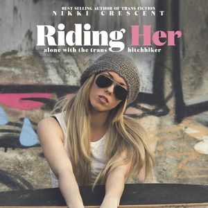 Riding Her: Alone with the Trans Hitchhiker - Librerías Gandhi
