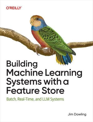 Building Machine Learning Systems with a Feature Store - Librerías Gandhi