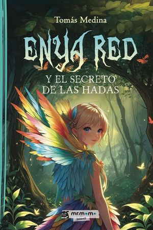 Enya Red y el secreto de las hadas - Librerías Gandhi