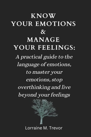 KNOW YOUR EMOTIONS & MANAGE YOUR FEELINGS: - Librerías Gandhi