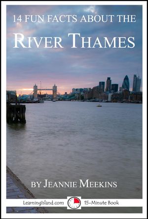 14 Fun Facts About the River Thames: A 15-Minute Book - Librerías Gandhi