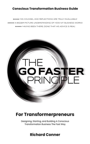 The Go Faster Principle for Transformerpreneurs - Designing, Starting ...