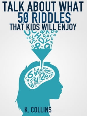 Talk About What 50 Riddles That Kids Will Enjoy - Librerías Gandhi