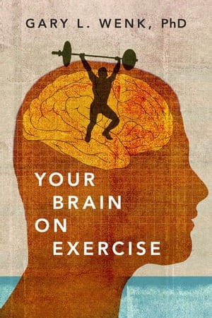 Your Brain on Exercise - Librerías Gandhi