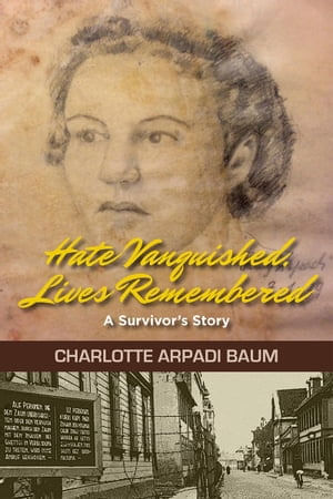 Hate Vanquished, Lives Remembered - Librerías Gandhi
